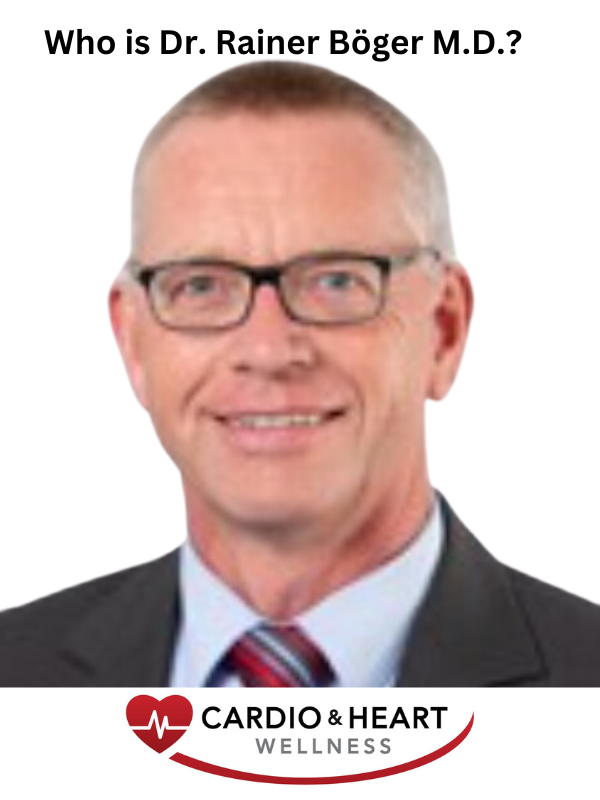 Dr. Rainer Böger M.D - Cardio & Heart Wellness